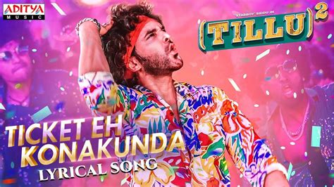 Tillu Square Song Ticket Eh Konakunda Lyrical Telugu Video