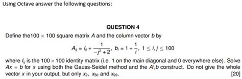 Solved Using Octave Answer The Following Questions Question