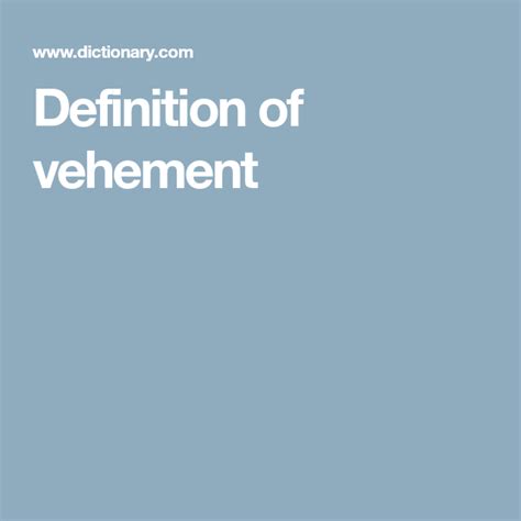 Definition Of Vehement English Words Definitions Words