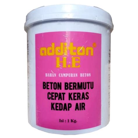 Jual Additon He Asli 100 Bahan Campuran Beton Beton Bermutu Cepat