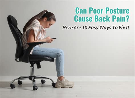 Can Poor Posture Cause Back Pain Here Are 10 Easy Ways To Fix It Nekteck