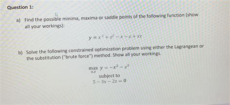 Solved Question A Find The Possible Minima Maxima Or Chegg
