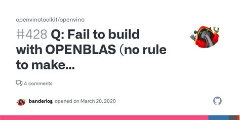 Q Fail To Build With Openblas No Rule To Make Libopenblasso0 · Issue 428 · Openvinotoolkit