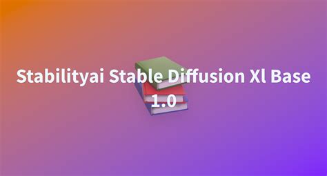 Fr NiX Stabilityai Stable Diffusion Xl Base At Main