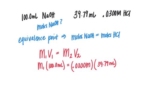 A 100 0 Ml Solution Of Naoh Reaches The Equivalence Point When 39 79 Ml Of A 0 0300 M Solution