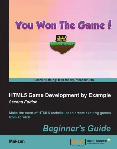 HTML5 Game Development By Example Beginner S Guide By Online Calibr