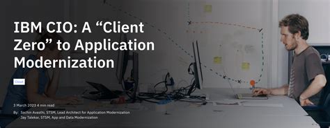 Check Out How The IBM CIO Organization Modernized Their Traditional