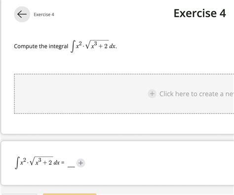 Solved Exercise 4compute The Integral ∫﻿﻿x2x322dxclick
