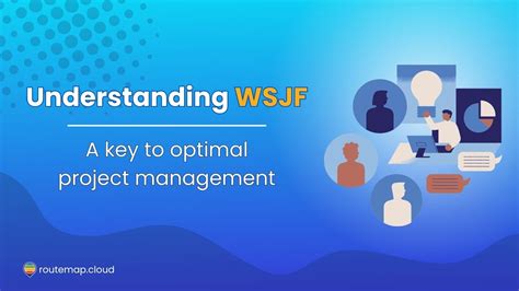 Understanding Wsjf An Important Key To Project Management