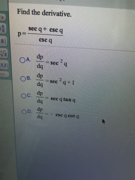 Solved Find The Derivative P Sec Q Cse Q Cse Q Dp Dq Sec 2