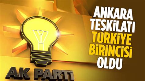 AK Parti Ankara İl Başkanlığı Türkiye birincisi oldu Ankara Masası