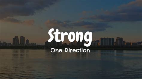 One Direction Strong Lirik Lagu Terjemahan Youtube