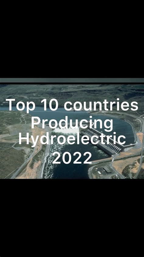 Top 10 Hydroelectric Production Countries Artofit