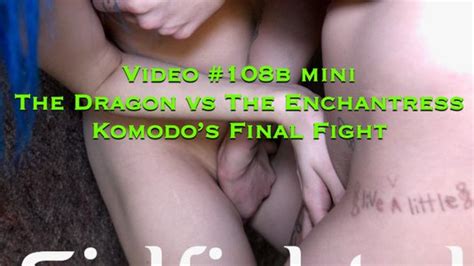 108b Mini Part 2 Tit And Fist Fight Komodo Vs Gh0st 4k Master 14