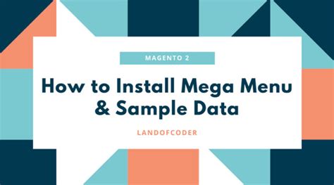 How To Install Magento 2 Mega Menu Extension And Sample Data Landofcoder Magento Tutorial And