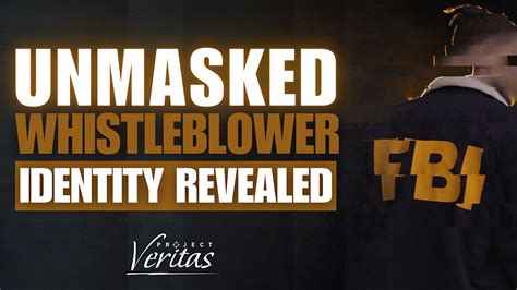 Unmasked Project Veritas Reveals Identity Of Fbi Whistleblower After