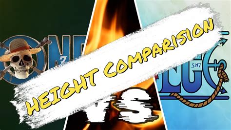 One Piece Showdown Netflix Series Vs Cartoon A Height Comparison