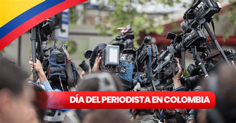 Día Del Periodista En Colombia ¿por Qué Se Celebra El 9 De Febrero