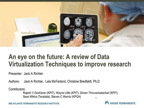 An Eye On The Future A Review Of Data Virtualization Techniques To Improve Research Analytics