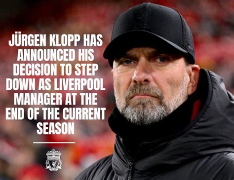 Jürgen Klopp Leaving Liverpool To Walk On At The End Of The Season