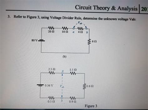 Solved Refer to Figure 3, using Voltage Divider Rule, | Chegg.com