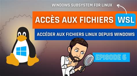 Wsl Comment Accéder Aux Fichiers Linux Depuis Windows 10 It Connect