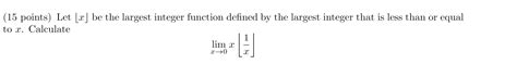 Solved 15 Points Let X Be The Largest Integer Function
