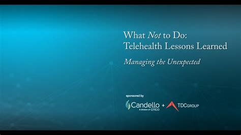 What Not To Do Telehealth Lessons Learned—managing The Unexpected