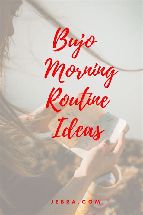 Start The Day Off Right With A These Morning Routine Ideas For Bullet