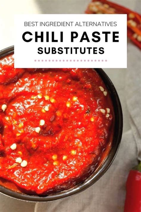 5 Best Chili Paste Substitutes Theeatdown
