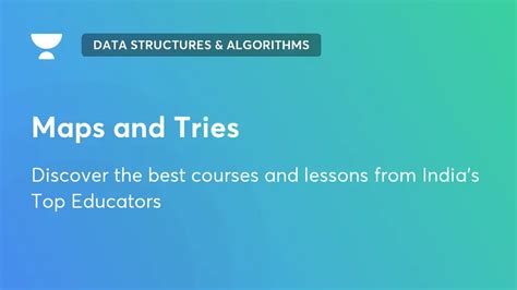 Maps And Tries Data Structures And Algorithms Dsa Unacademy