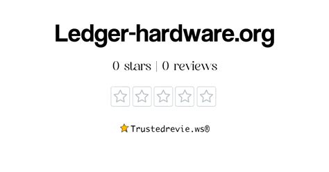 Ledger Hardware Org Review Legit Or Scam New Reviews