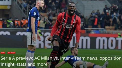 Live Streaming Ac Milan Vs Inter Prediksi Skor Head To Head