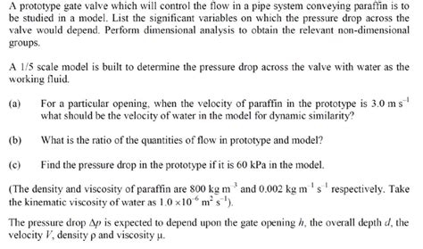 Solved A Prototype Gate Valve Which Will Control The Flow In