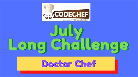 Doctor Chef Codechef July Long Challenge Youtube