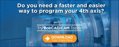 Cad Cam Software For 4th Axis Cnc Mill Programming Bobcad Cam