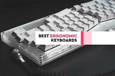 3 best ergonomic keyboards to enhance your user experience techsparks