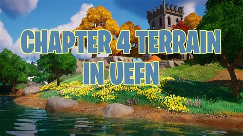 How To Get Chapter 4 Terrain In Uefn Tutorial Uefn Fortnite