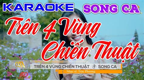 Trên Bốn Vùng Chiến Thuật Karaoke Song Ca Beat Chất Lượng Cao YouTube