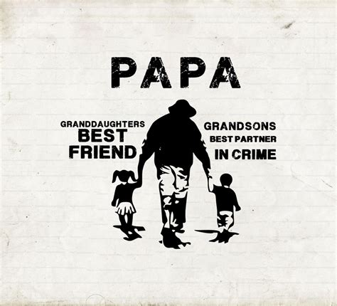 Papa Granddaughters Best Friend Grandsons Best Partner In Crime