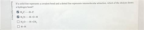 Solved If C A Solid Line Represents A Covalent Bond