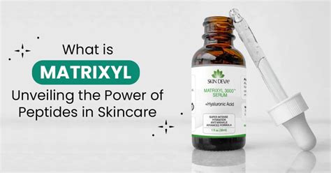 What Is Matrixyl Unveiling The Power Of Peptides In Skincare Skin Deva
