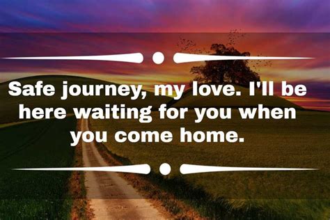 100 Safe Journey Wishes And Messages To Send To Your Loved Ones Legitng