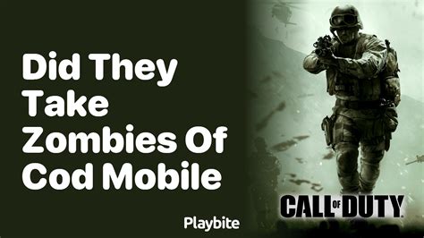 Did They Remove Zombies From Call Of Duty Mobile Playbite