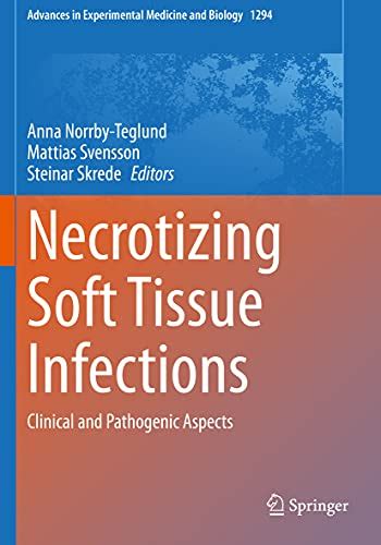 Necrotizing Soft Tissue Infections Clinical And Pathogenic Aspects