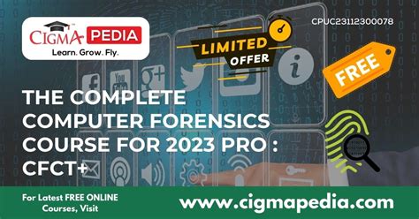 the complete computer forensics course for 2023 pro cfct free