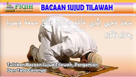 Tuliskan Bacaan Ketika Sujud Tilawah Ruang Ilmu
