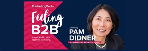Feeling B2b With Pam Didner A B2b Marketing Expert Interview