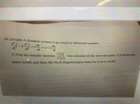 solved 22 20 pts a dynamic system is governed by