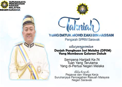 Sprm Sarawak Tahniah Kepada Ybhg Datuk Mohd Zaki Bin